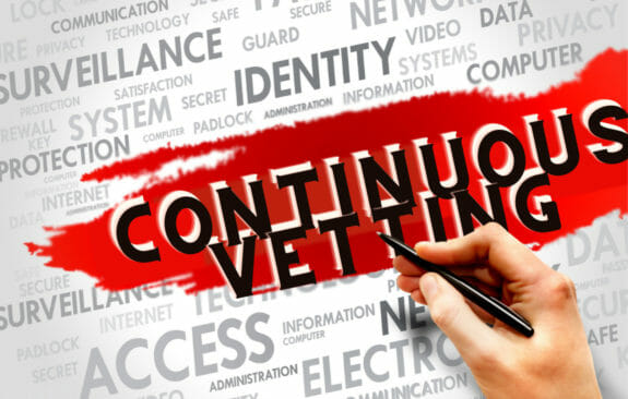 Continuous Vetting 411 - What You Need to Know About CV - ClearanceJobs