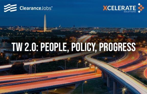 Trusted Workforce 2.0: People, Policy, Progress - ClearanceJobs