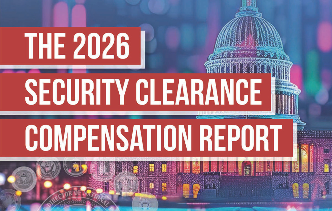 New Report Reveals Security Clearance Compensation Climbs to Record ...
